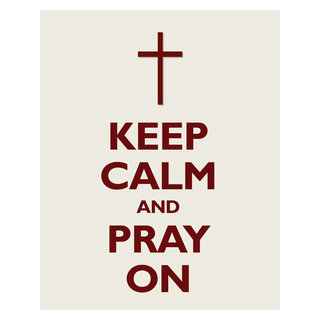 Keep Calm and Pray On, archival print (antique white), 10" x 12" (8" x ...