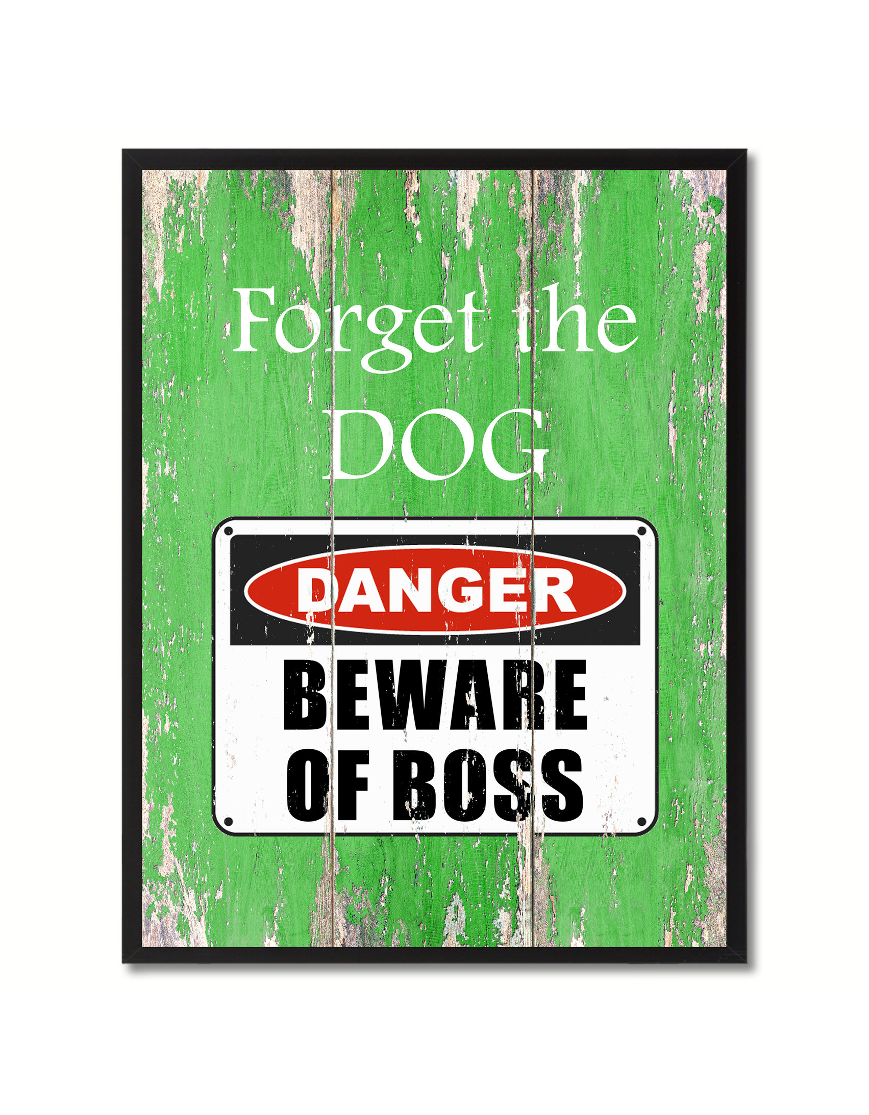 Beware Of Boss Danger Sign, Canvas, Picture Frame, 13"x17" - Rustic ...