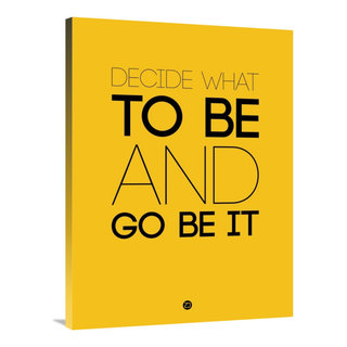 "Decide What To Be And Go Be It Poster 2" Fine Art Print, 30" x 40 ...