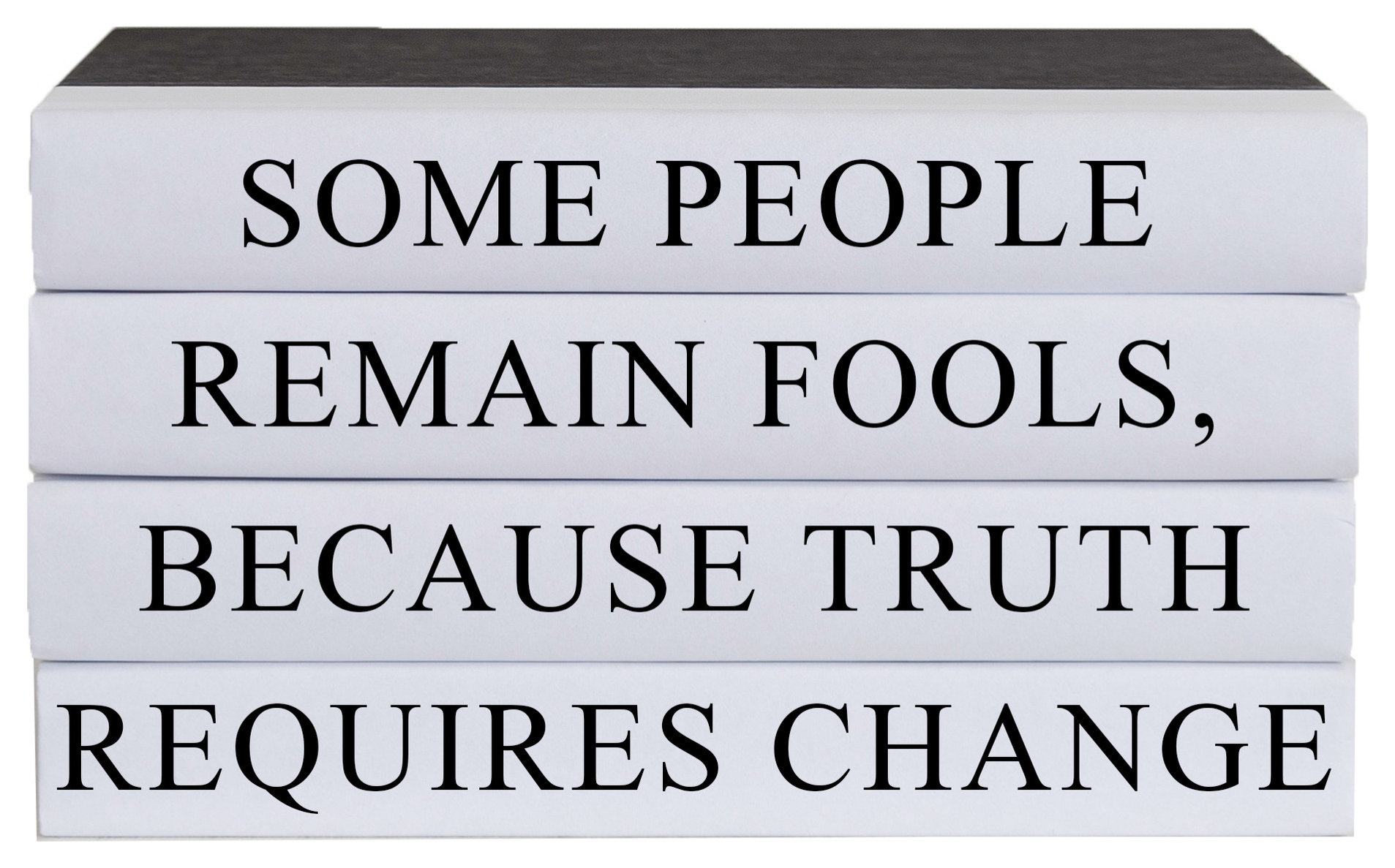 Truth Requires Change Quote Book Stack, S/4 - Traditional - Books - by ...