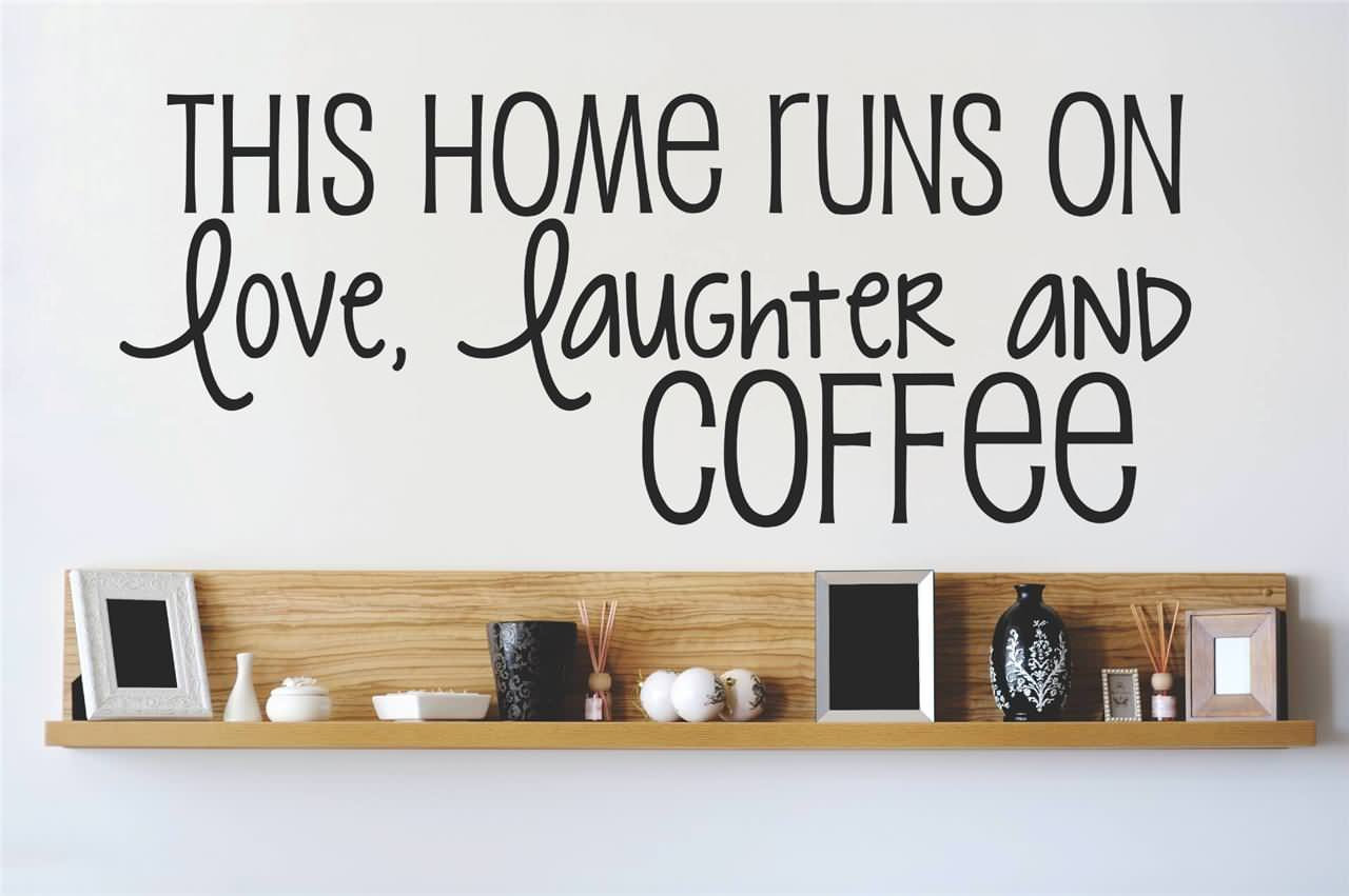 Decal, Home Runs On Love Laughter Coffee Quote, 12x30", 12X30 ...