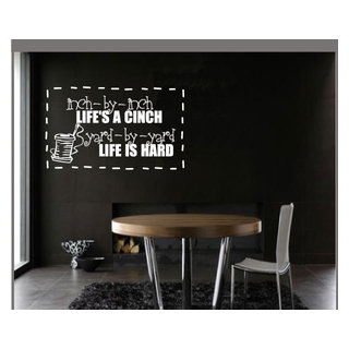 Inch by inch life's a cinch yard by yard life is hard Life Vinyl Wall ...
