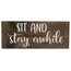Buy The Green Door home decor "Sit and Stay Awhile" Sign Online | Houzz