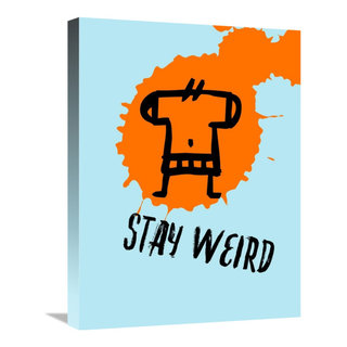"Stay Weird Poster 1" Fine Art Print, 18" x 24" - Modern - Prints And ...