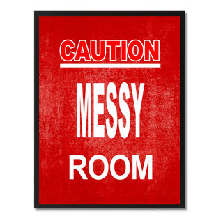 "Caution Messy Room" Sign Red Print on Canvas with Picture Frame, 13 ...