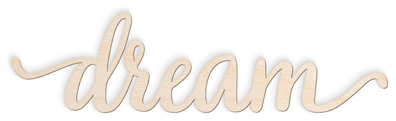 Script Dream Wood Cut Sign, 18"x5" - Contemporary - Novelty Signs - by ...