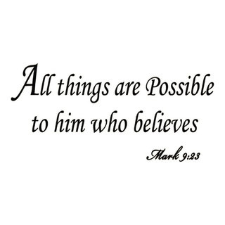 VWAQ All Things Are Possible to Him Who Believes Mark 9:23 Wall Decal ...