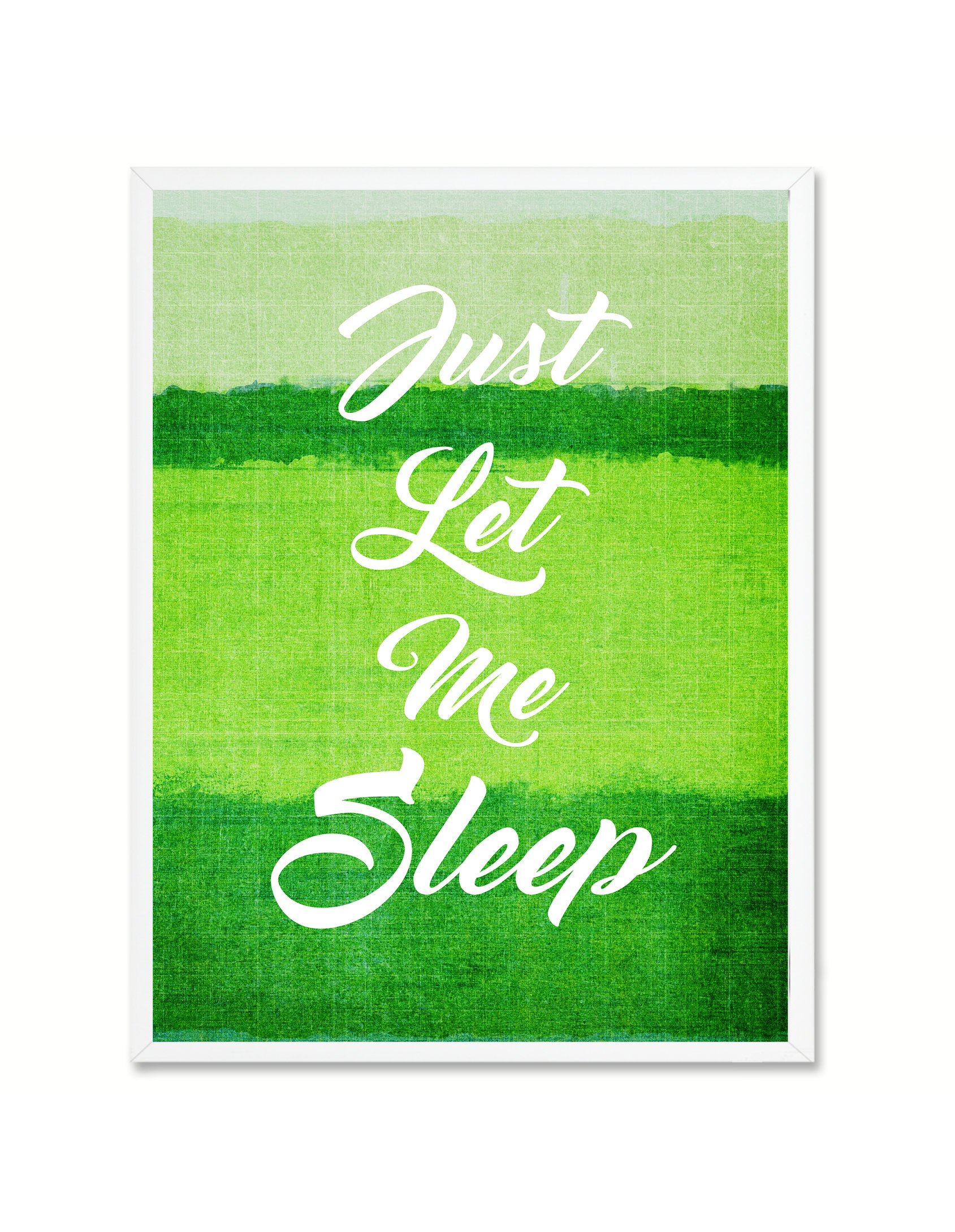Just Let Me Sleep Inspirational, Canvas, Picture Frame, 28"x37 ...
