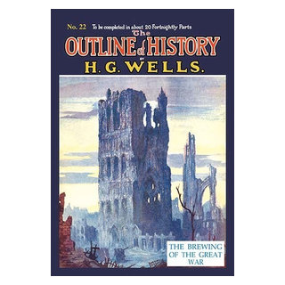 The Outline of History by HG Wells, No.22: the Brewing of the Great War ...