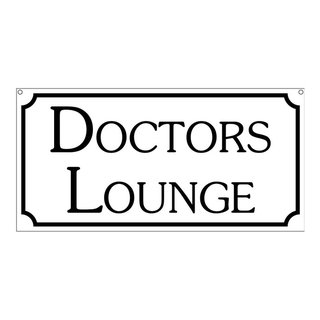 Doctors Lounge, Aluminum Hotel Retail Hospital Man Cave Bar Sign, 6"x12 ...