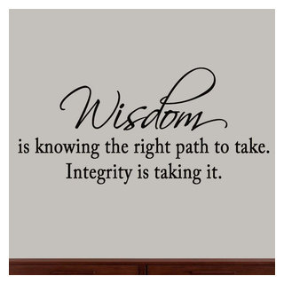 VWAQ Wisdom is Knowing the Right Path to Take Integrity is Taking It ...