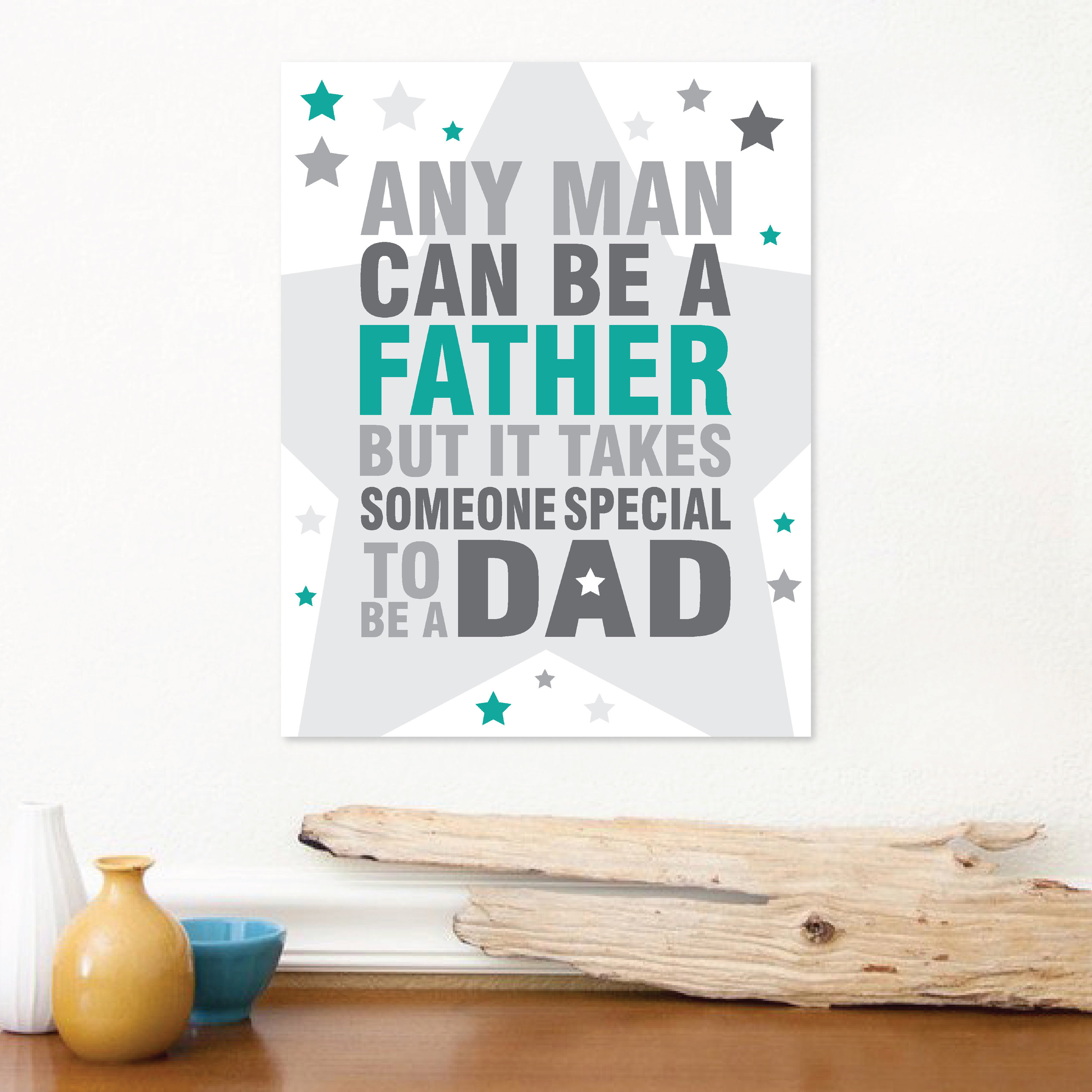 "Any Man Can be a Father..." Print. 11"x14" - Contemporary - Prints And ...
