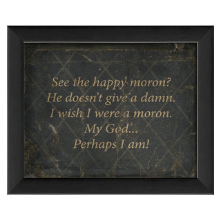 See the happy moron Framed Artwork - Contemporary - Prints And Posters ...