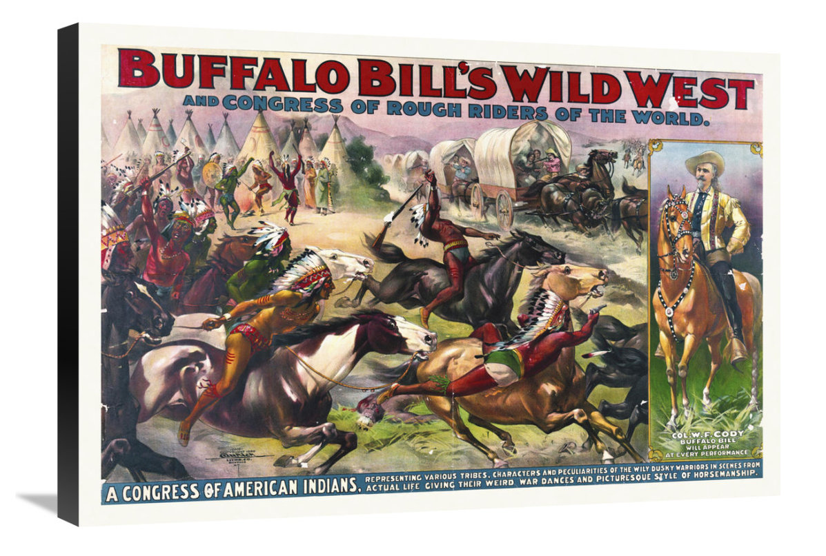 Buffalo Bill's Wild West And Congress Of Rough Riders Of The World, 1 ...