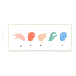 Sign Language Peace H and s Design, 7"x17" - Contemporary - Prints And ...