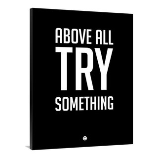 "Above All Try Something Poster 1" Fine Art Print, 36" x 48" - Modern ...