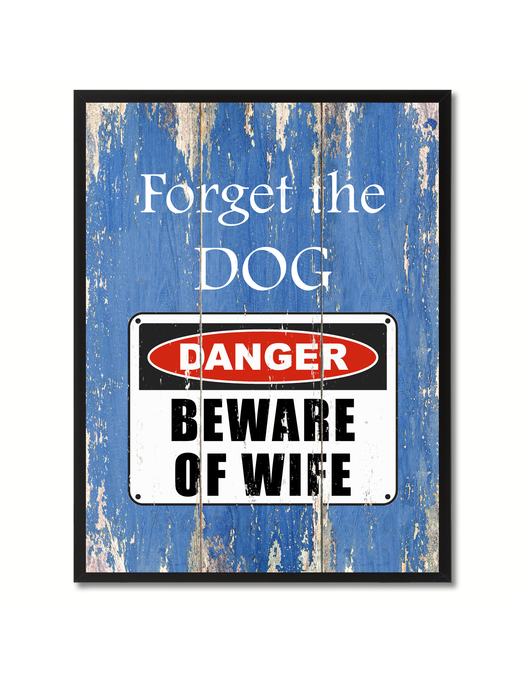 Beware Of Wife Danger Sign, Canvas, Picture Frame, 13"x17" - Rustic ...