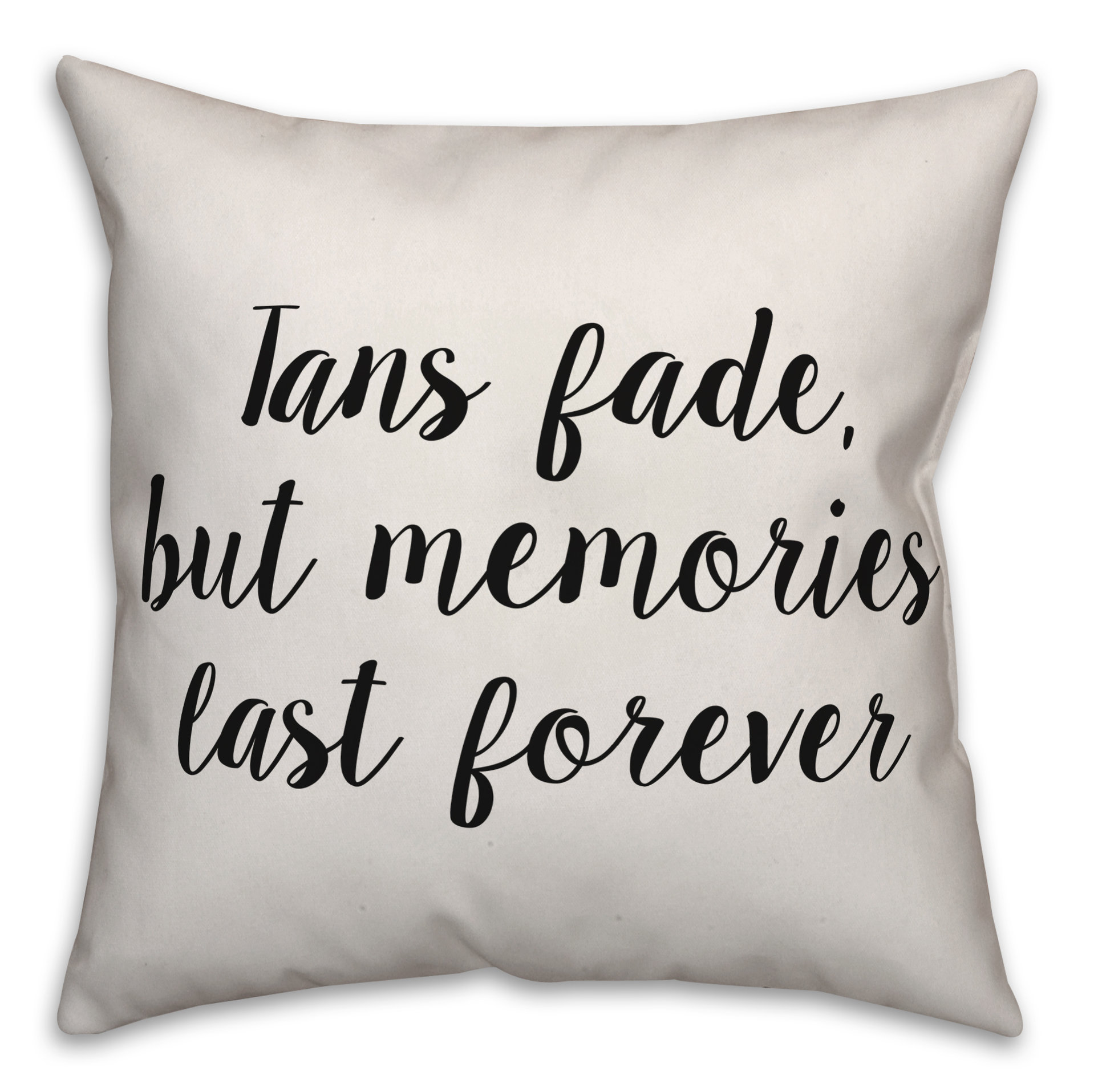 Tans Fade But Memories Last Forever, 20"x20" - Contemporary ...