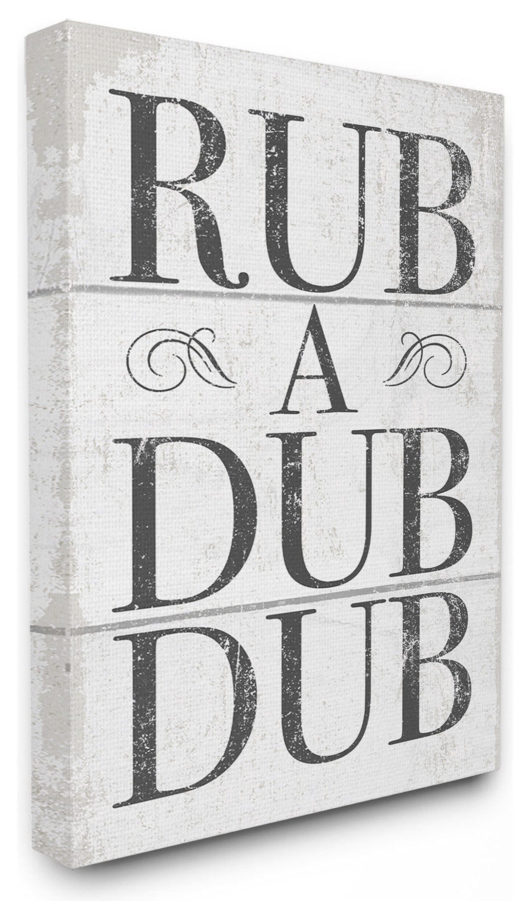Stupell Industries Rub A Dub Dub Typography Planked Look, 24 x 30 ...