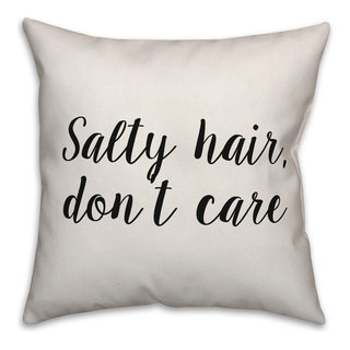 Salty Hair, Don't Care, 18"x18" - Contemporary - Decorative Pillows ...