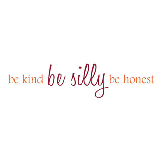 Decal Vinyl Wall Sticker Be Kind Be Silly Be Honest Quote, 10"x40 ...