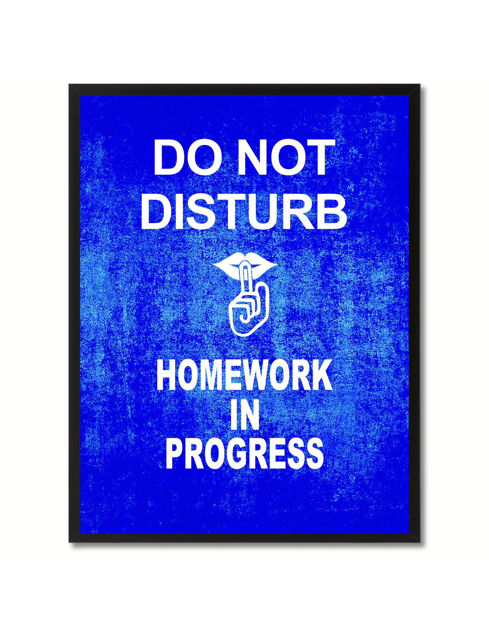 "Don't Disturb Shhh Homework In Progress" Sign Blue Canvas Print with ...