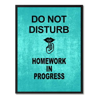 "Don't Disturb Shhh Homework In Progress" Sign Aqua Canvas Print with ...