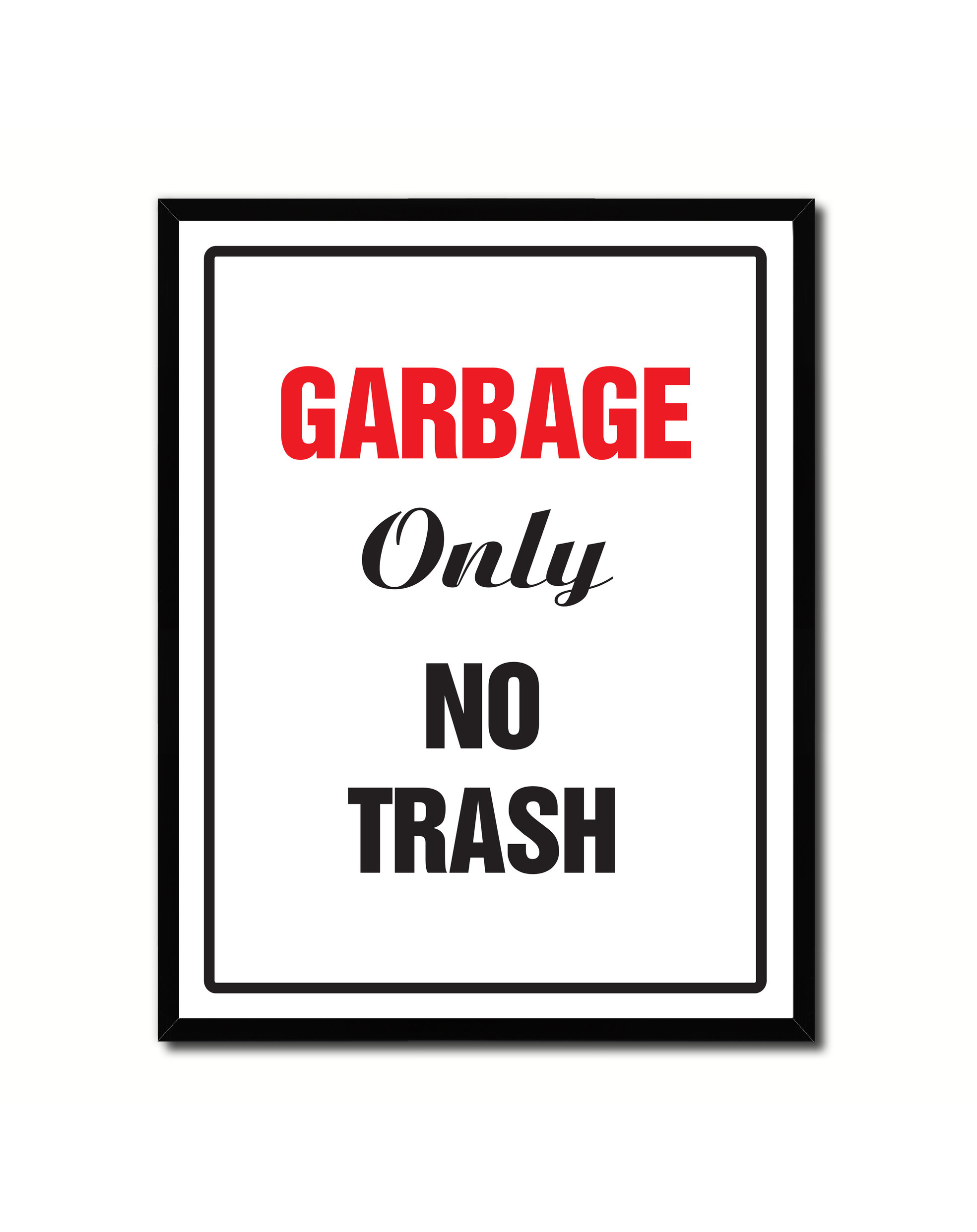 Garbage Only No Trash Caution Sign, Canvas, Picture Frame, 28"x37 ...