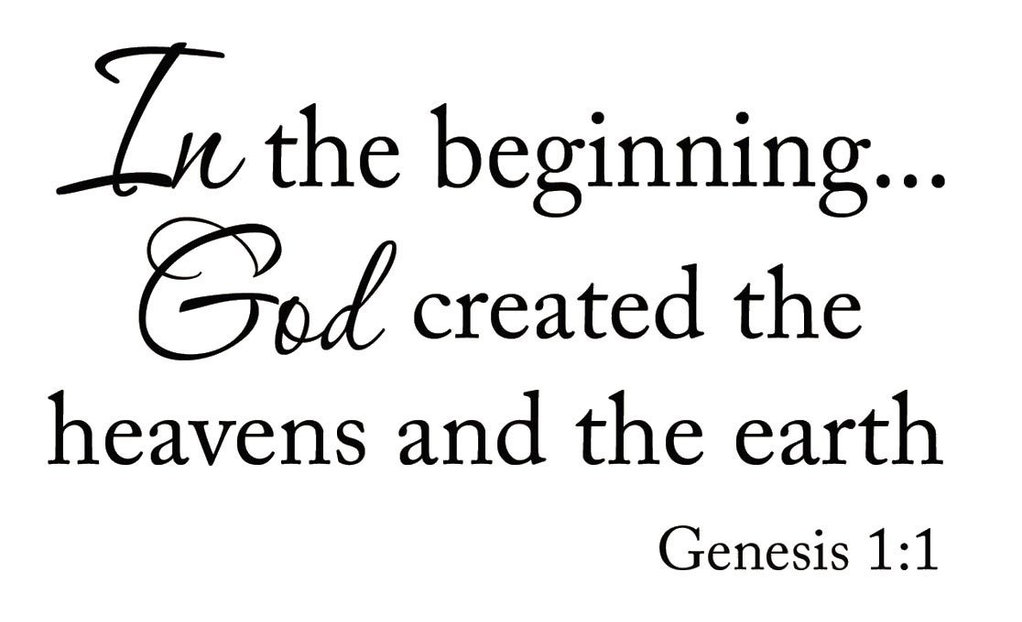 VWAQ In the Beginning God Created the Heavens and the Earth Genesis 1:1 ...