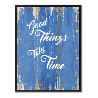 Good Things Take Time Inspirational, Canvas, Picture Frame, 22"x29 ...