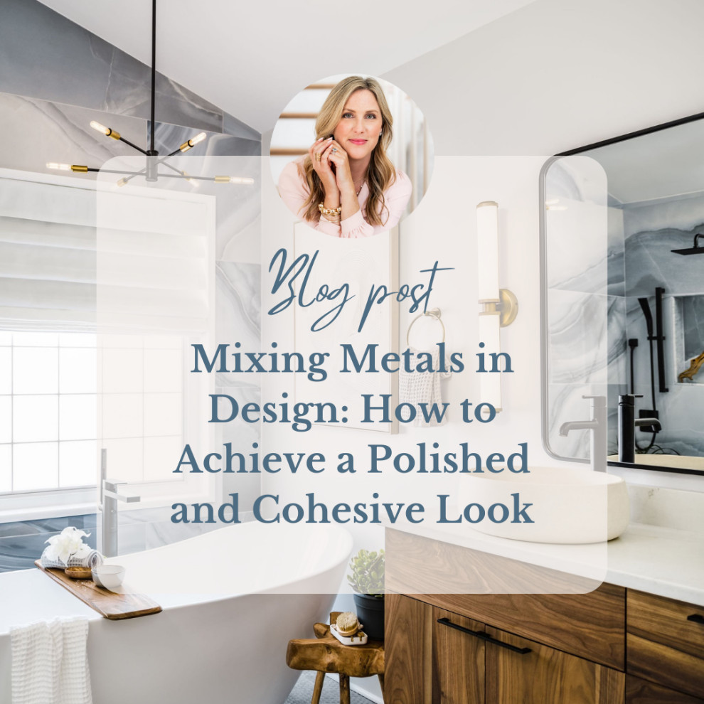 Mixing Metals in Design: How to Achieve a Polished and Cohesive Look
