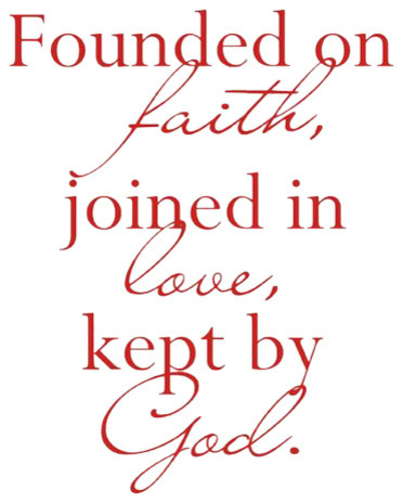 Decal Vinyl Wall Sticker Founded On Faith, Joined In Love, Kept By God ...
