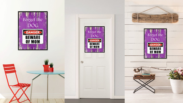 Beware Of Mom Danger Sign, Canvas, Picture Frame, 28"x37" - Rustic ...