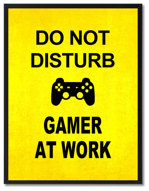 "Don't Disturb Gamer At Work" Sign Yellow Print on Canvas with Picture ...