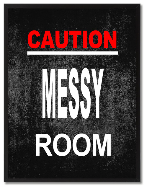 "Caution Messy Room" Sign Black Print on Canvas with Picture Frame, 13 ...