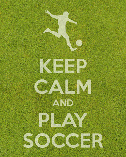 Keep Calm and Play Soccer, premium art print (grass texture), 10" x 12 ...
