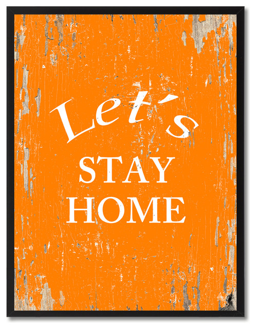 Let'S Stay Home Inspirational, Canvas, Picture Frame, 13"x17" - Rustic ...
