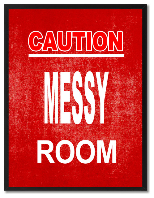 "Caution Messy Room" Sign Red Print on Canvas with Picture Frame, 13 ...