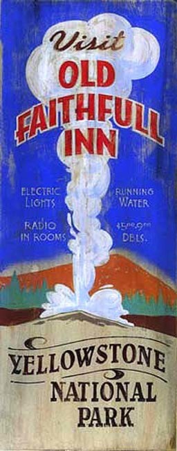Retro Vintage Sign Old Faithful Inn, Yellowstone Wooden Signs ...