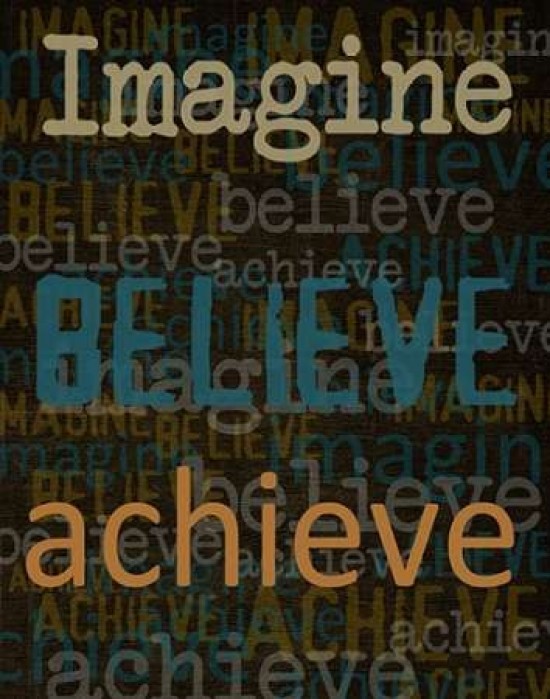 Imagine Believe Achieve Poster Print by Taylor Greene - Item ...