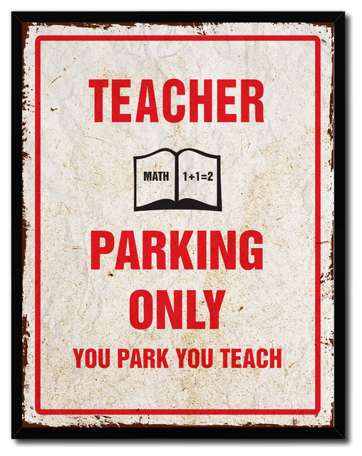 Teacher Parking Only Funny Sign, Canvas, Picture Frame, 13"x17 ...