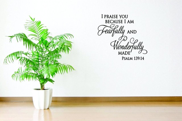 I Praise You Because I Am Fearfully And Wonderfully Made, Bible Quote ...