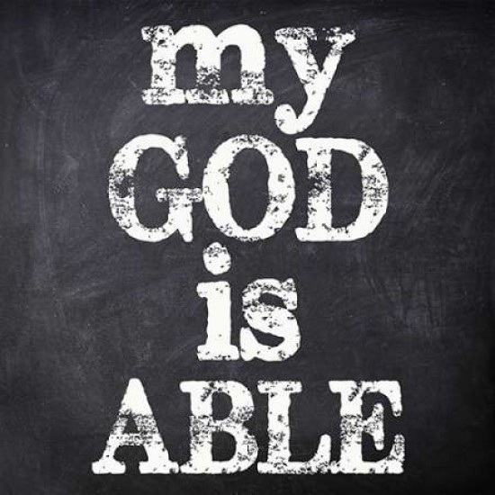 MY GOD IS ABLE Poster Print by Taylor Greene - Item # VARPDXTGSQ171B ...