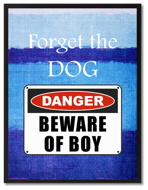 Beware Of Boy Danger Sign, Canvas, Picture Frame, 13"x17 ...