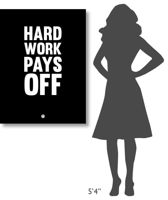 "Hard Work Pays Off Poster 1" Fine Art Print, 30" x 40" - Modern ...