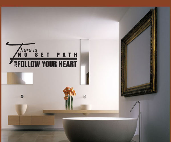 There is no set path just follow your heart Wall Decal, 72 in ...