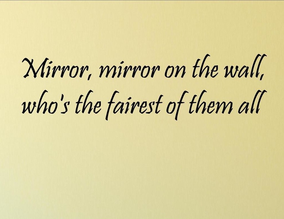 Mirror, Mirror On The Wall, Who's The Fairest Of Them All, Wall Decor ...