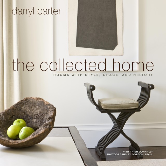 'The Collected Home' Offers a Wealth of Design Tips