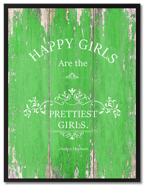 Happy Girls Are The Prettiest Girls, Canvas, Picture Frame, 22"x29 ...