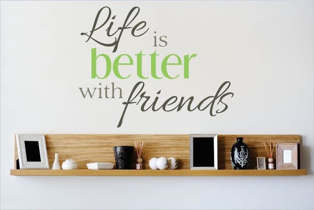 Decal, Vinyl Wall Sticker, Life Is Better With Friends Quote, 22x30 ...